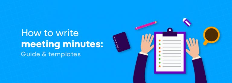 How to Write Meeting Minutes: Templates, and Examples [2025]
