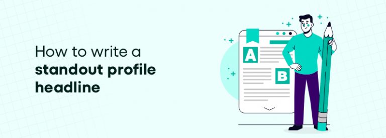 How to Write an Effective Profile Headline: Tips & Templates