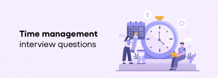 Time Management Interview Questions and Answers: Top 20 [2025 ]