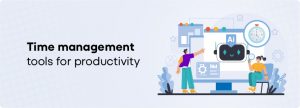 25 Time Management Tools to Improve Your Productivity [2026]