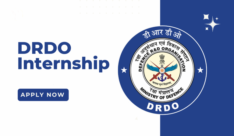 DRDO Internship 2025 : Eligibility, Application Process & Tips