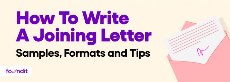 How to Write a Joining Letter [Tips, Format and Samples]