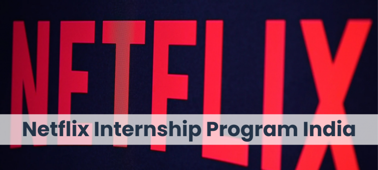 Netflix Internship Program 2025 | How to Apply, Roles, Stipend