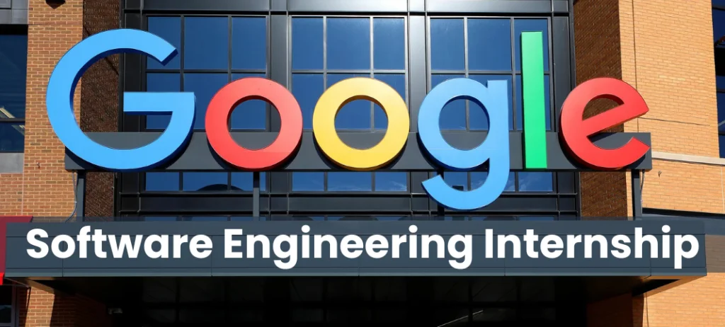 Google Software Engineering Internship 2026: Full Details