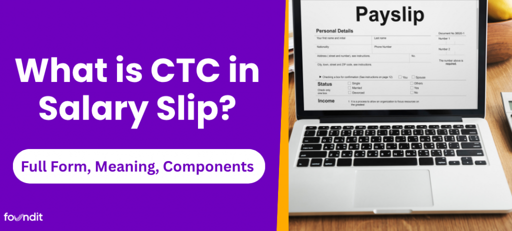 What is CTC in Salary? Components, Format & How to Calculate