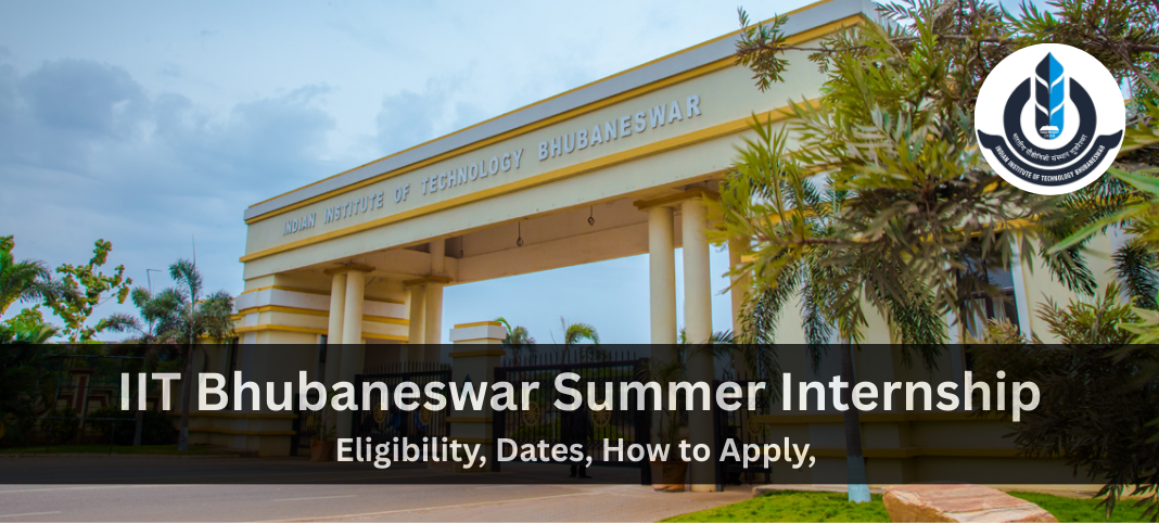 IIT Bhubaneswar Summer Internship 2026: Full Details