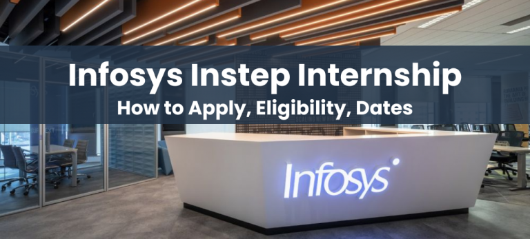 Infosys InStep Internship 2026 : Eligibility, Roles, Stipend & How to Apply