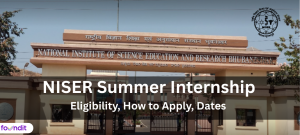 NISER Summer Internship (NSIP) 2026: Applications Open
