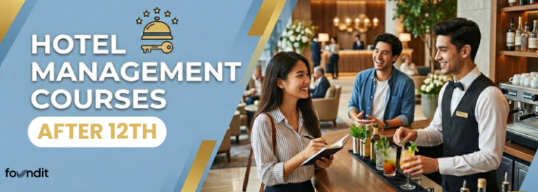 Top Hotel Management Courses After 12th: Fees, Jobs & Salary